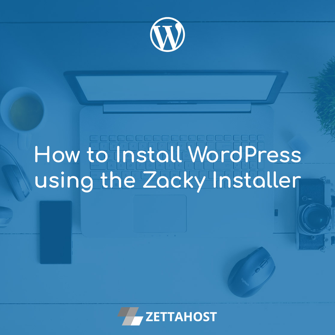 How to Install WordPress Using the Zacky Installer - ZETTAHOST.com