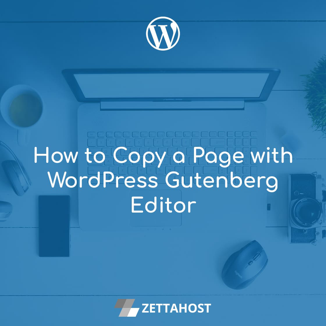 How to Copy a Page with WordPress Gutenberg Editor - Free Hosting - ZETTAHOST.com