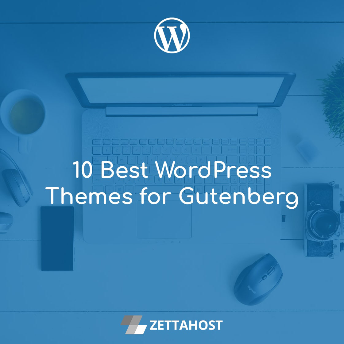 10 Best WordPress Themes for Gutenberg - ZETTAHOST.com