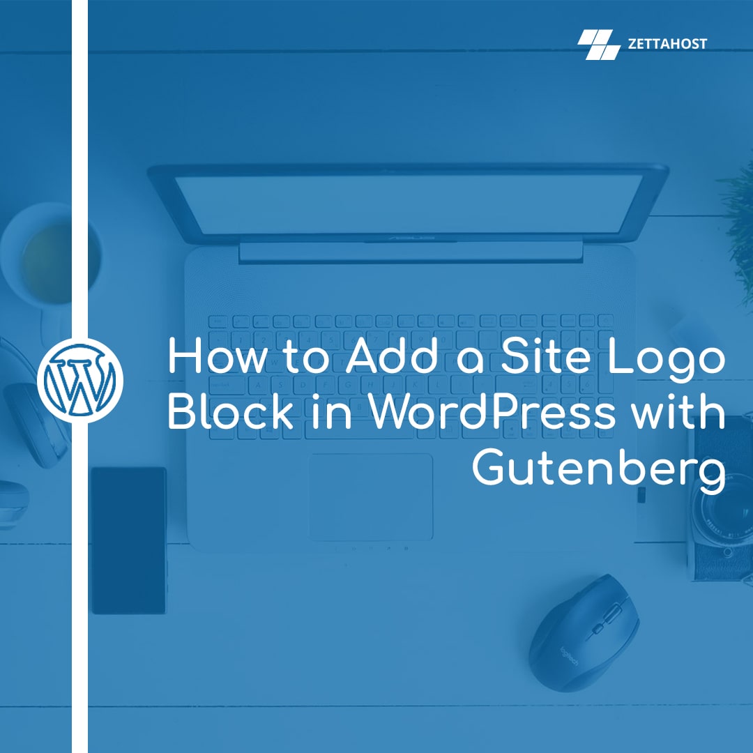 How to Add a Site Logo Block in WordPress with Gutenberg - Free Hosting ...